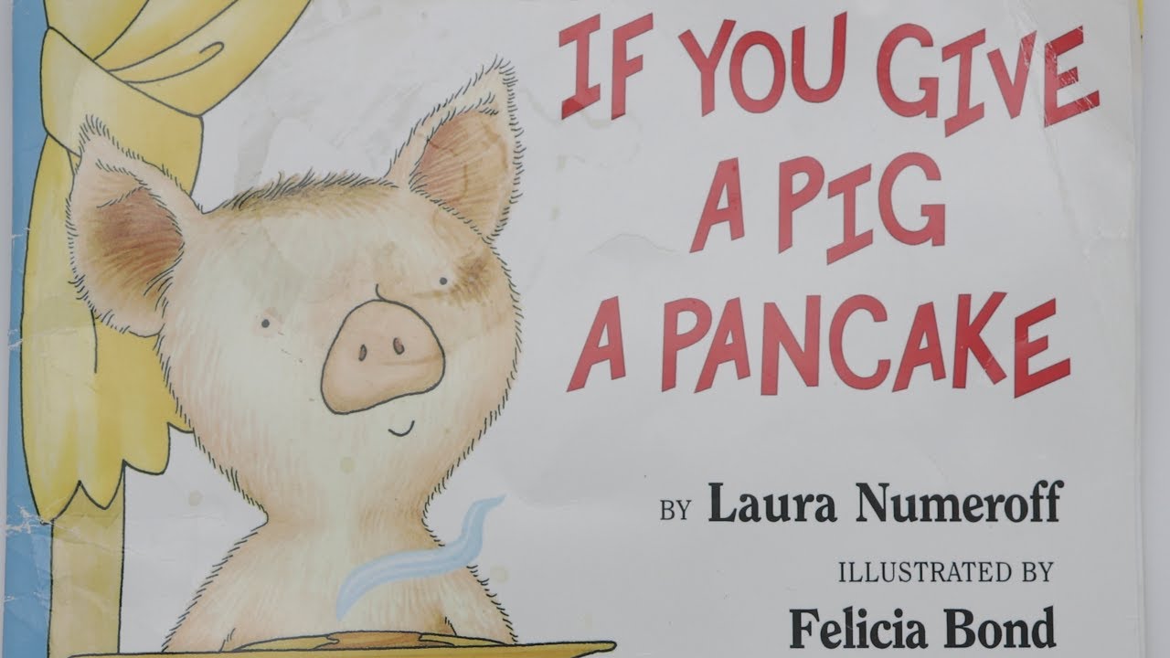If You Give A Pig A Pancake / Read aloud by Storytime Village - YouTube