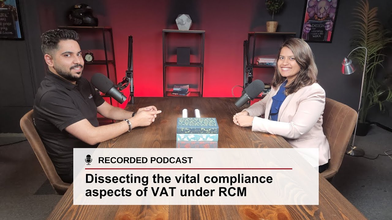 Dissecting the vital compliance aspects of VAT under RCM - YouTube