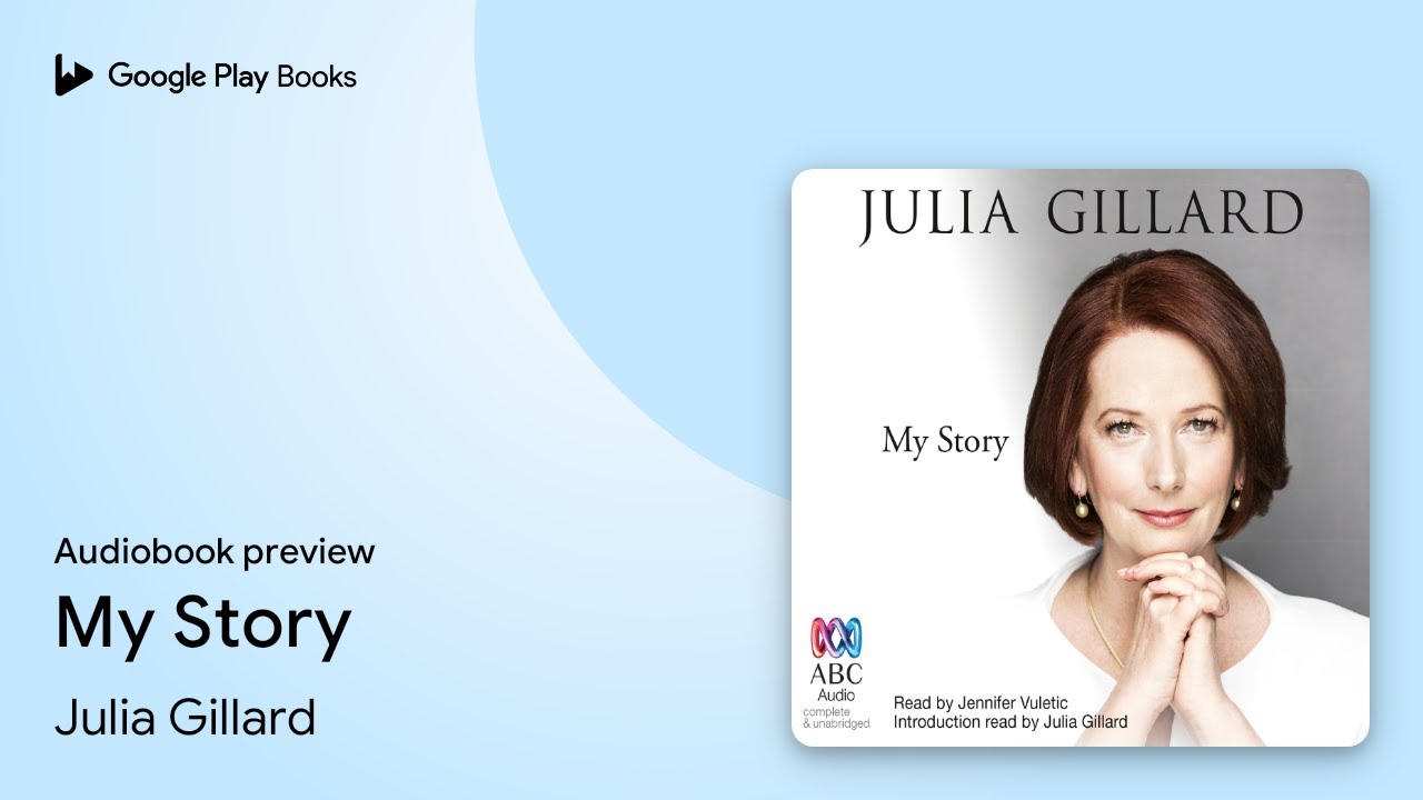 My Story by Julia Gillard · Audiobook preview - YouTube
