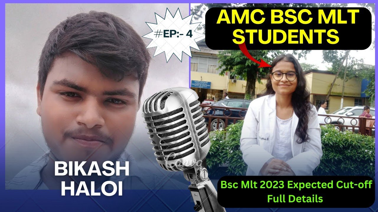 Amazing Podcast With AMC BSC MLT Student BSC MLT 2023 Expected Cut-off ...