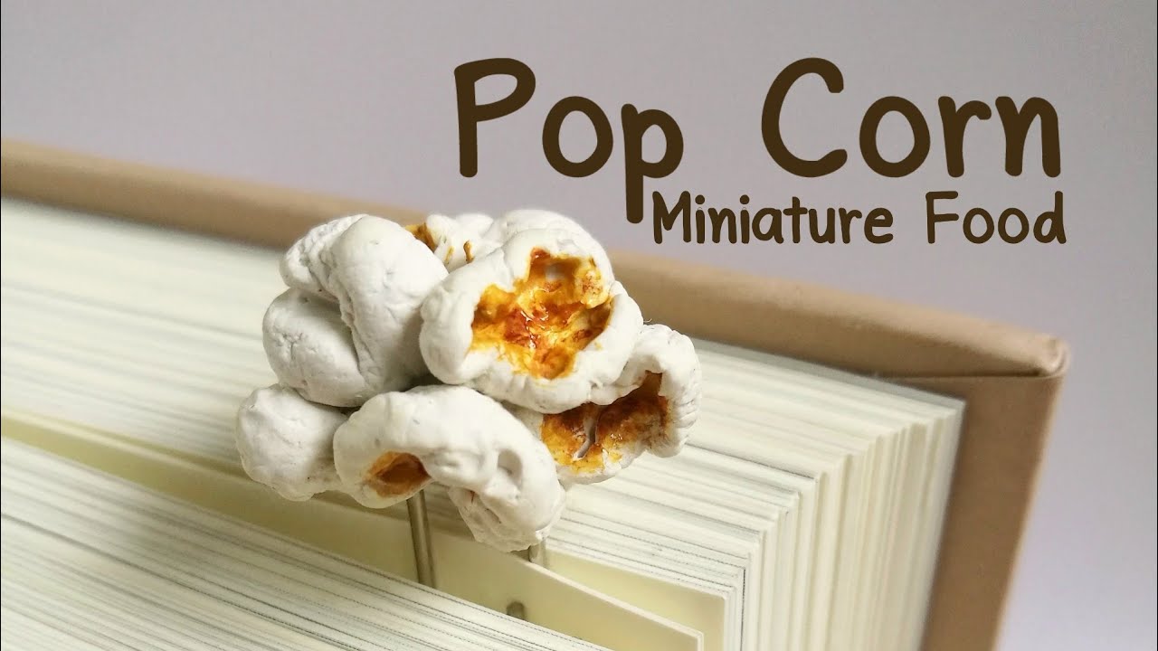 สอนปั้น ป๊อปคอร์น / ของจิ๋ว / ปั้นของจิ๋ว / Miniature Pop Corn Polymer Clay Tutorial - YouTube