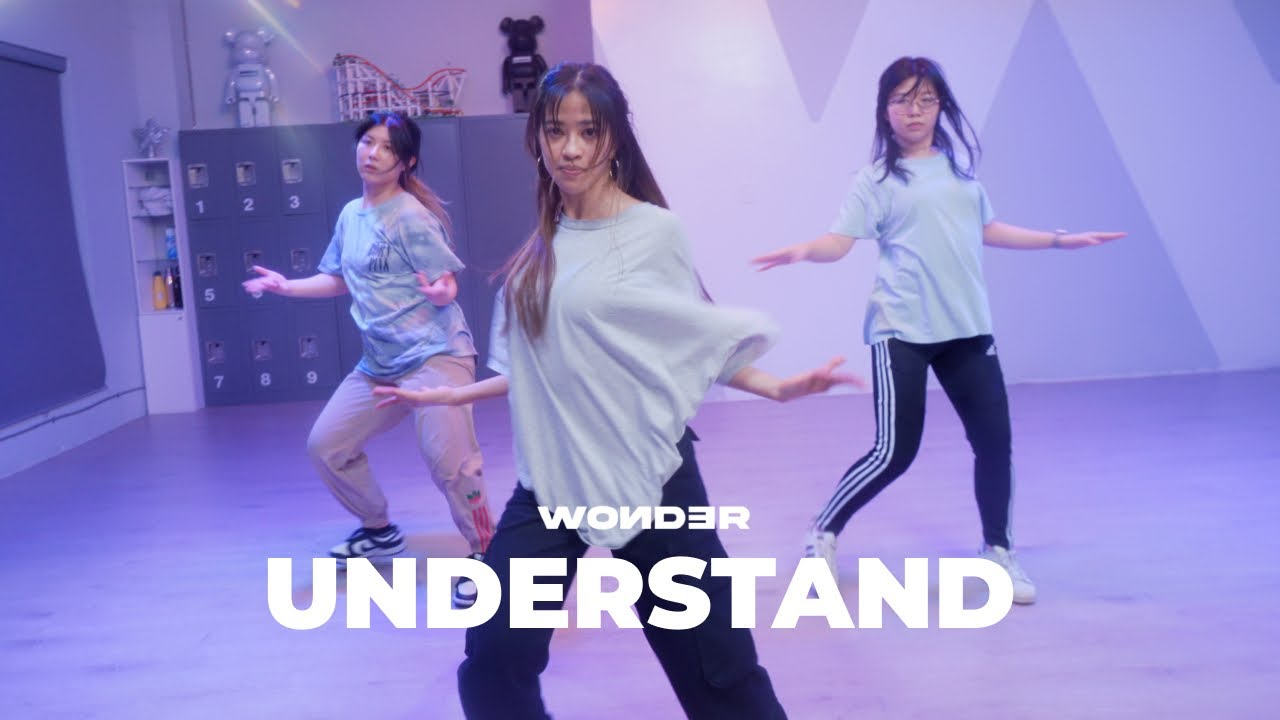 UNDERSTAND | CHOREO | Lelia | WONDER DANCE STUDIO - YouTube