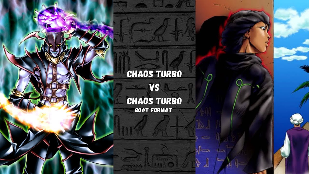 Chaos Turbo vs Chaos Turbo Goat Format Yu-Gi-Oh! - YouTube