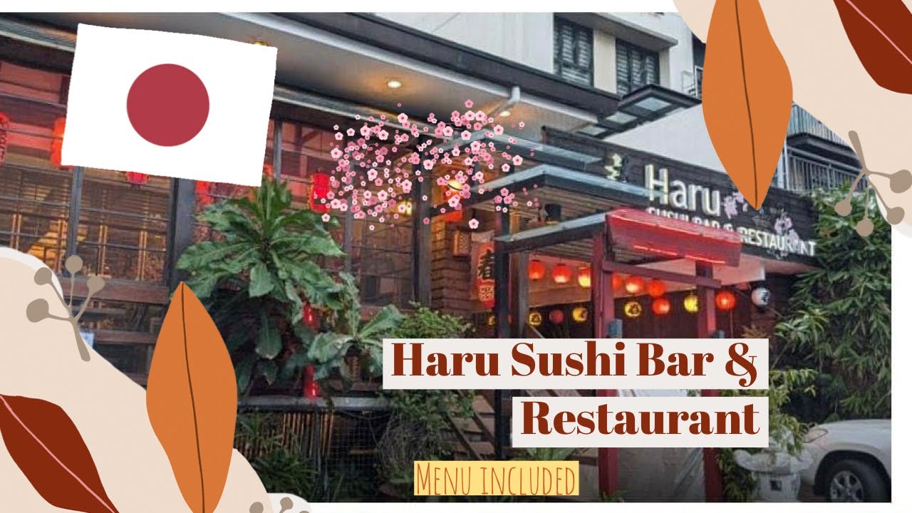 HARU SUSHI BAR RESTAURANT || Kapitolyo Pasig #japanese - YouTube