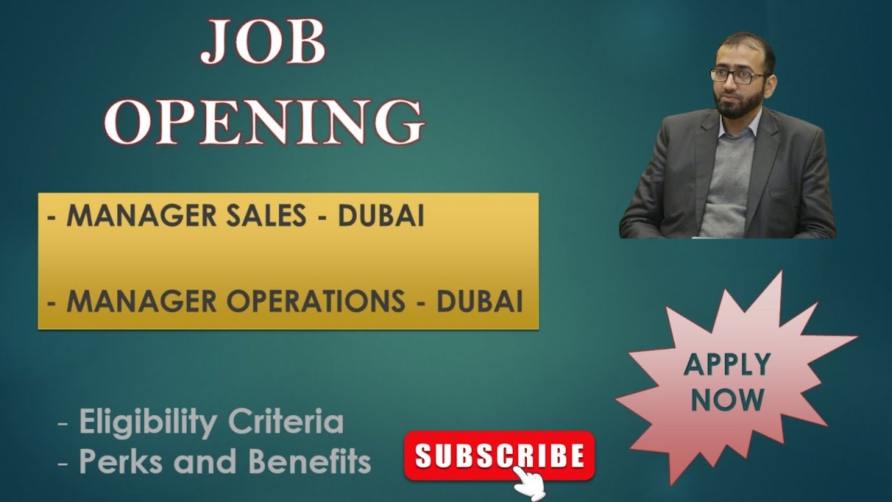 Job Opening in Dubai - Manager Operations - Manager Sales - YouTube