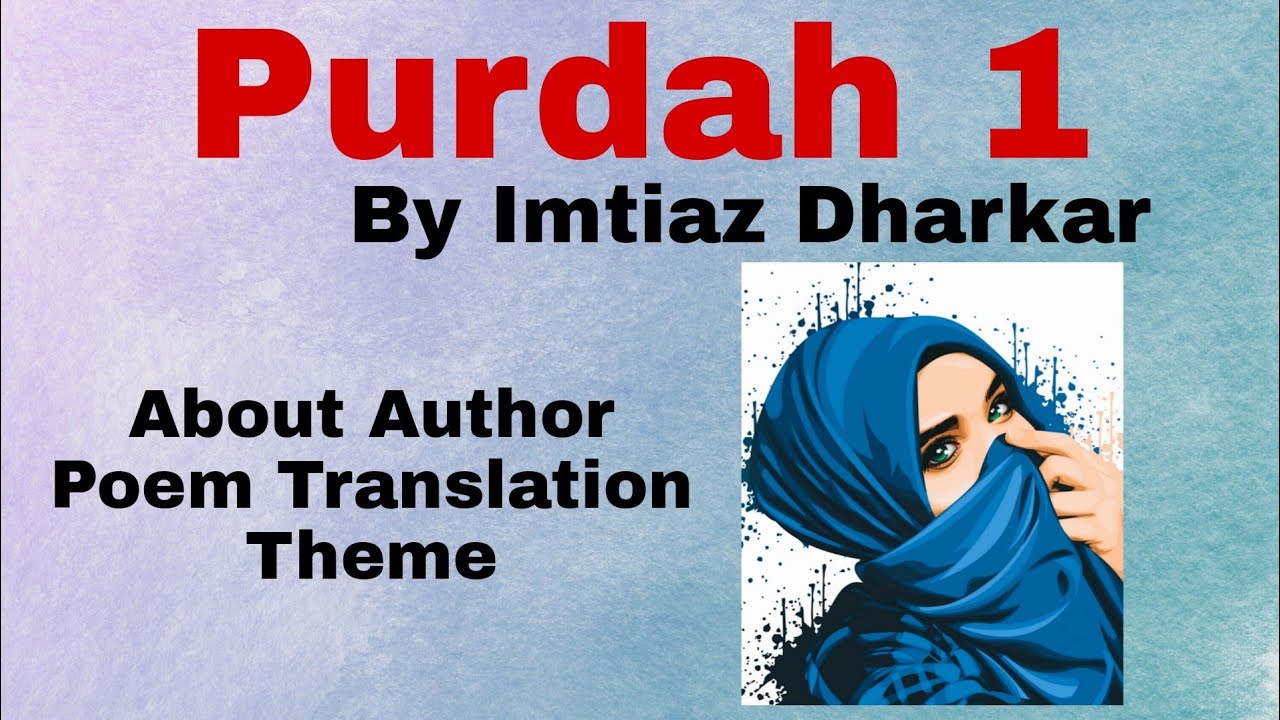Purdah 1 by Imtiaz Dharkar Summary and Theme in Urdu/Hindi| Imtiaz ...