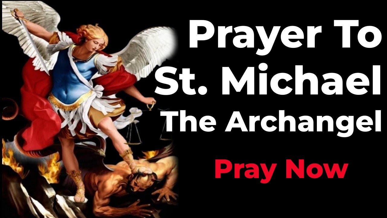 Powerful Prayer To St. Michael The Archangel - Long Version - YouTube