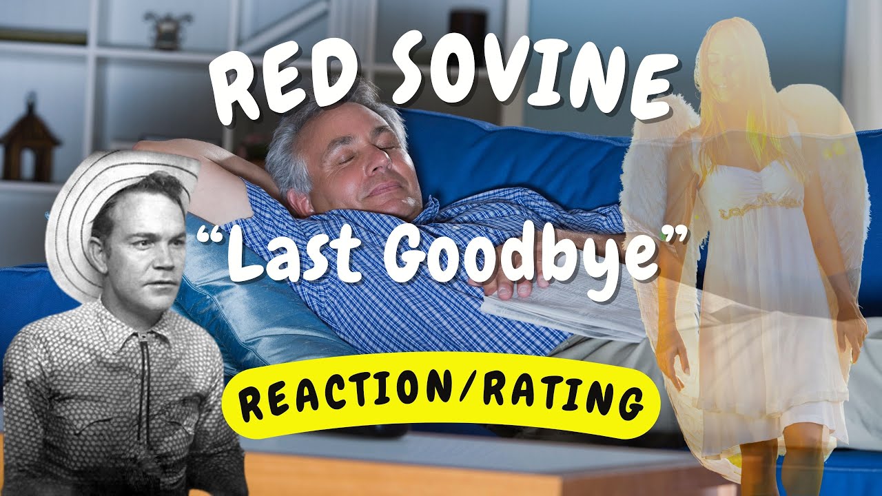 Red Sovine -- Last Goodbye [REACTION/GIFT] - YouTube
