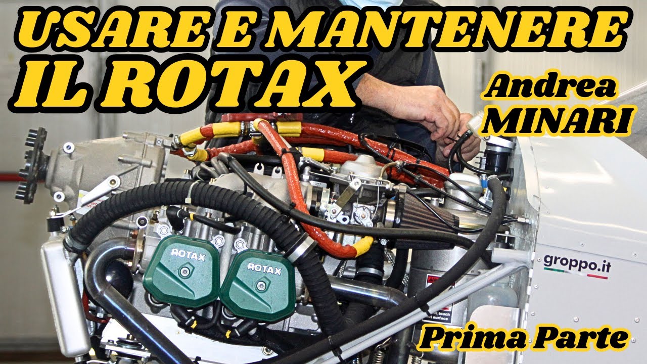 Alla Scoperta del Motore Rotax 912, 914, 915 con ANDREA MINARI - Prima ...
