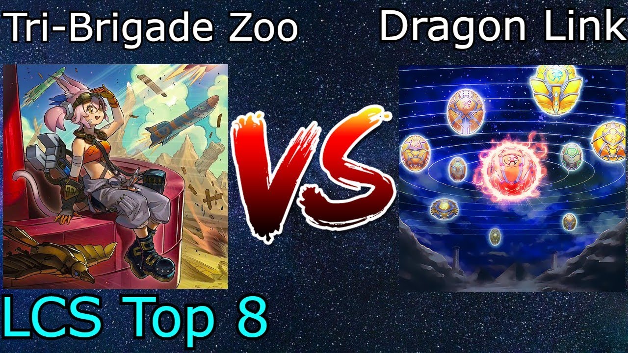 LCS Top 8 Tri-Brigade Zoo Vs Dragon Link Yu-Gi-Oh! 2021 - YouTube