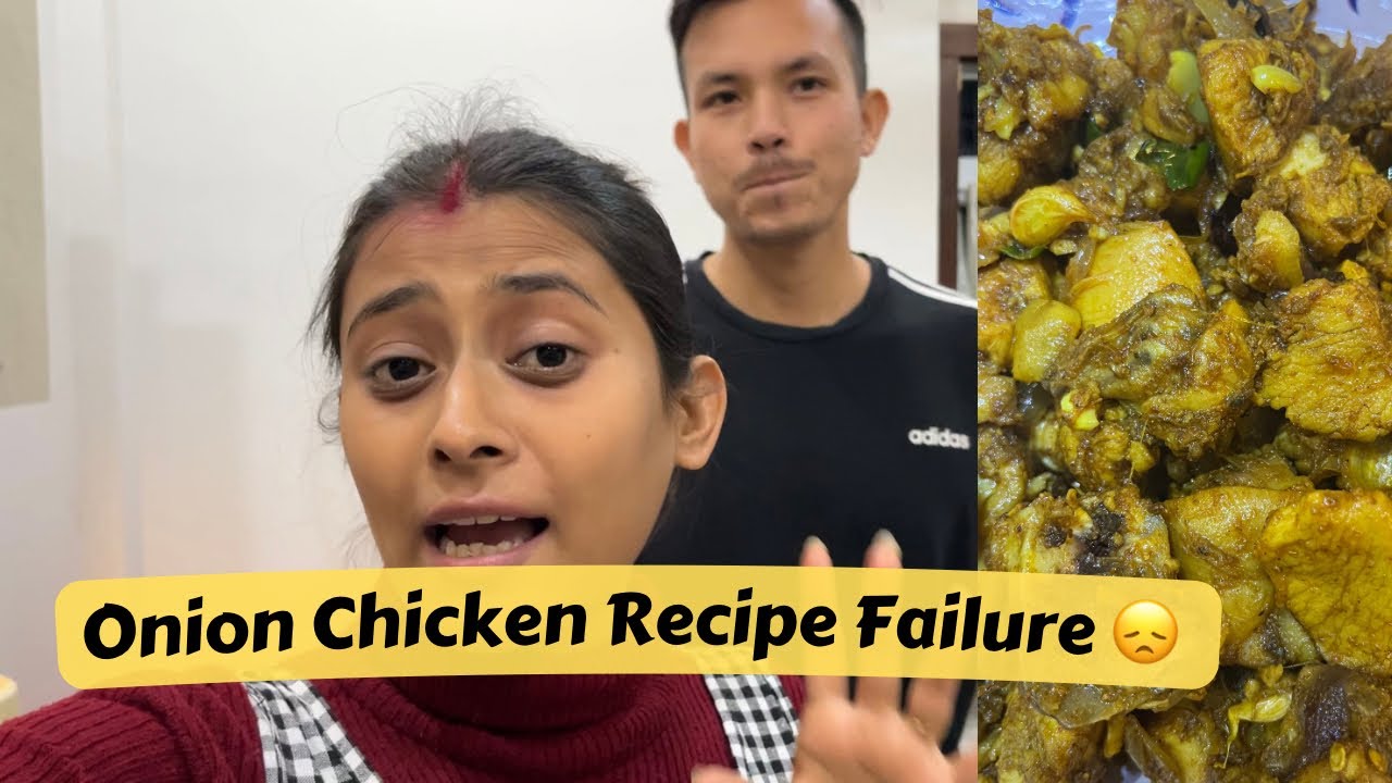 1st time Onion Chicken Recipe Fail Hoi Gol 😭| Sumi&Suvi☁️ - YouTube