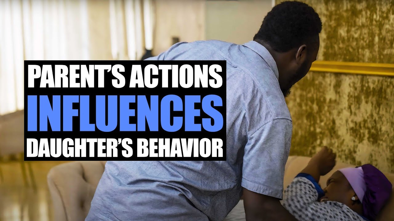 Parents Actions Influences Daughter's Behaviour | Moci Studios - YouTube