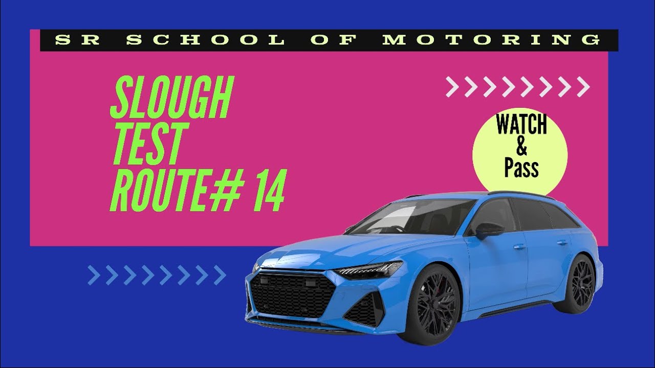 SLOUGH TEST ROUTE #14 (New Route) - YouTube