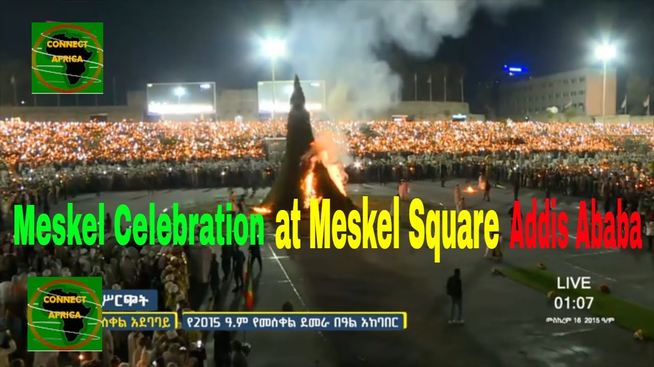 Meskel celebration at Addis Ababa Meskel Square - YouTube