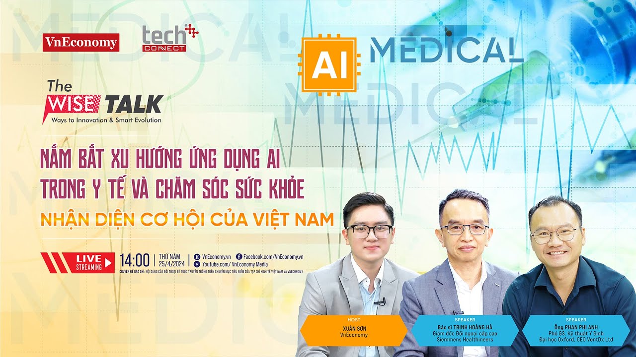 The Wise Talk #11 Nắm bắt xu hướng ứng dụng AI trong y tế - YouTube