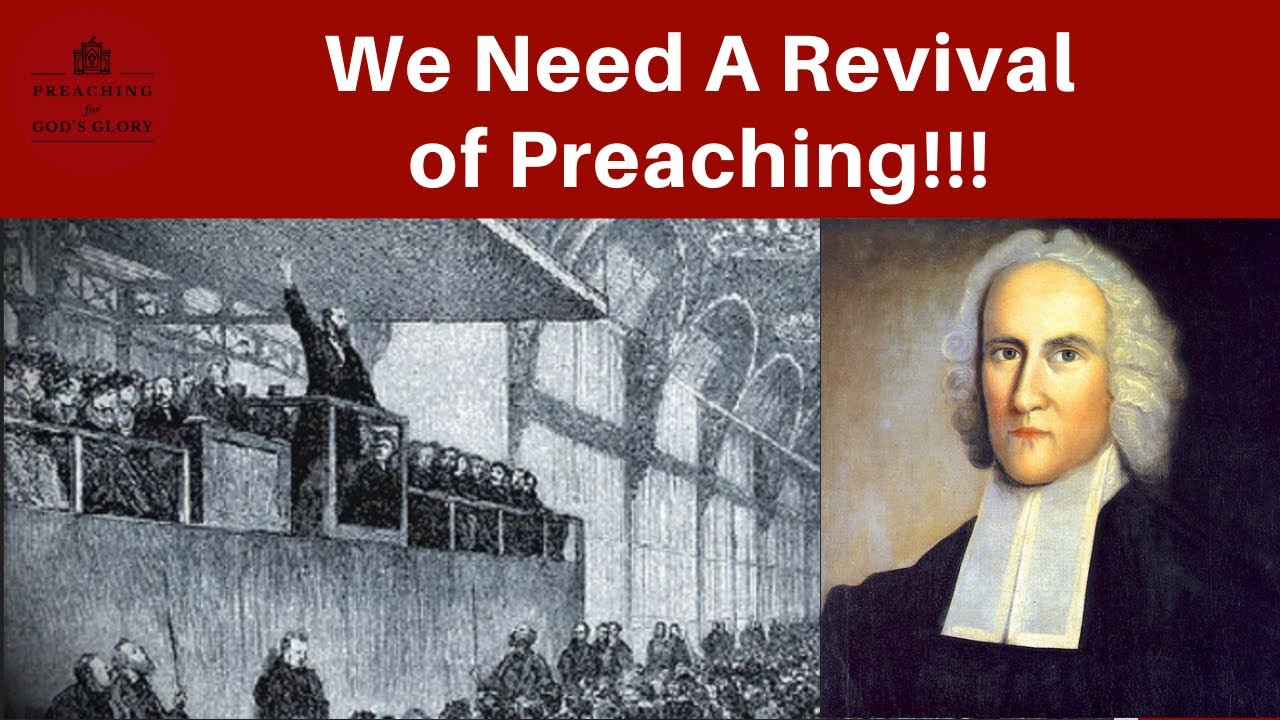 We Need a Revival of Preaching!!! | Asbury Revival, Jonathan Edwards ...