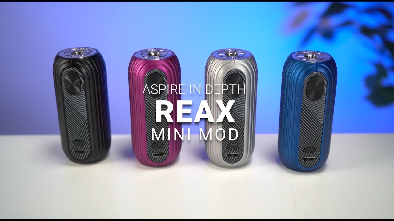Aspire In Depth - Reax Mini Mod - YouTube