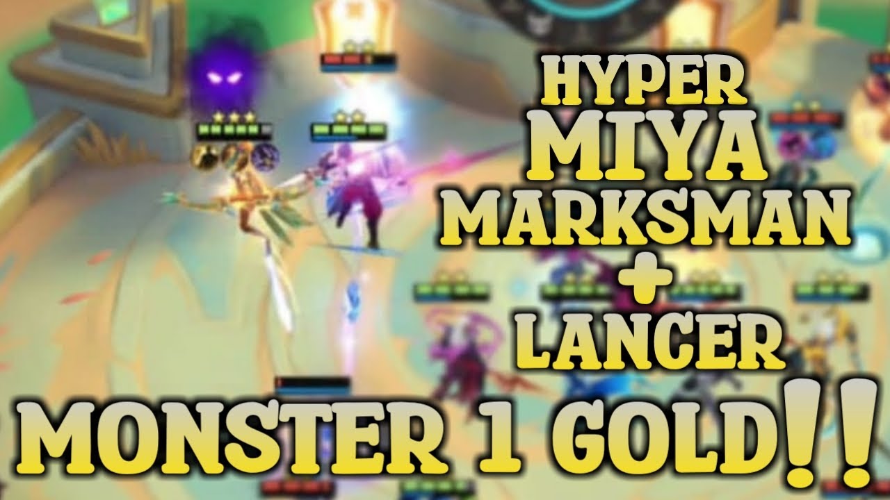 HYPER HERO 1 GOLD !! HYPER MIYA MARKSMAN + LANCER !! MAGIC CHESS - YouTube