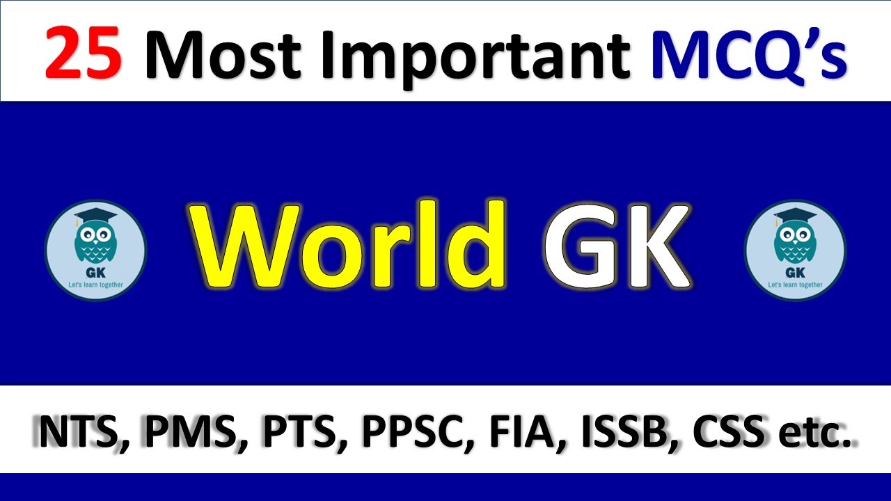 25 most important GK MCQs with answers about World #worldgk # ...