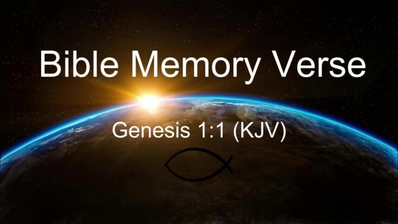 Bible Memory Verse: Memorize Genesis 1:1 (KJV) in Just Over 1 Minute ...