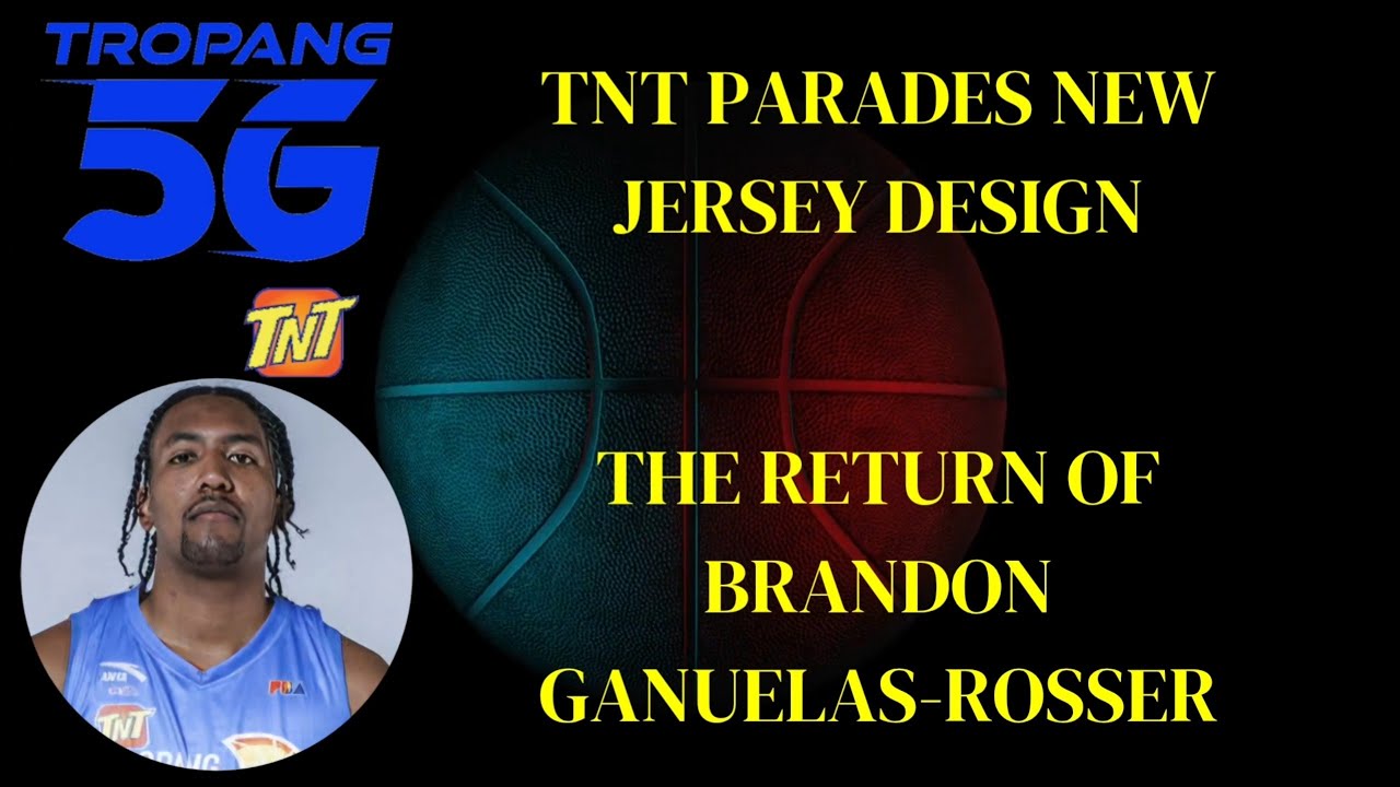 PBA | Updates | TNT Tropang 5G new jersey design | Return of Brandon ...
