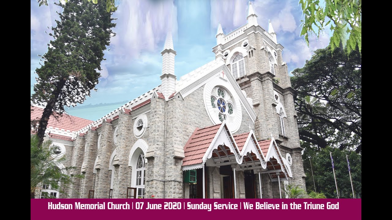 Hudson Memorial Church | 07 June 2020 | Sunday Service | We Believe in ...