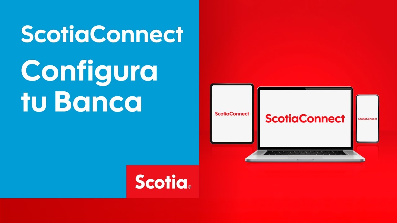 Configuración ScotiaConnect | Scotiabank México - YouTube