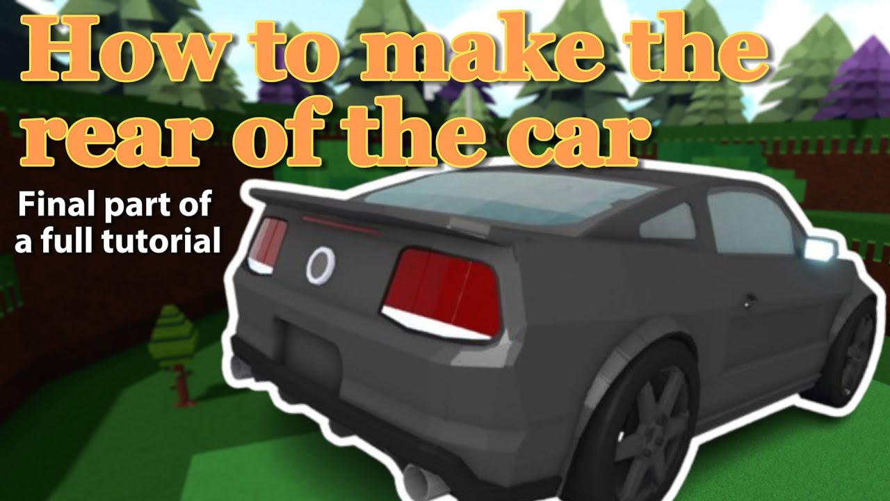 How to make the rear of the car | Babft tutorial - YouTube