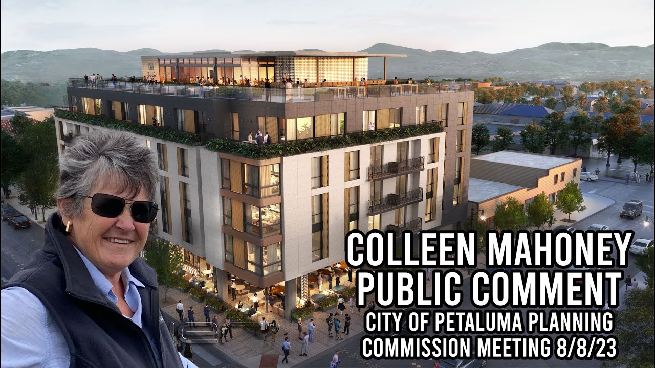 Colleen Mahoney public comment - City of Petaluma Planning Commission ...