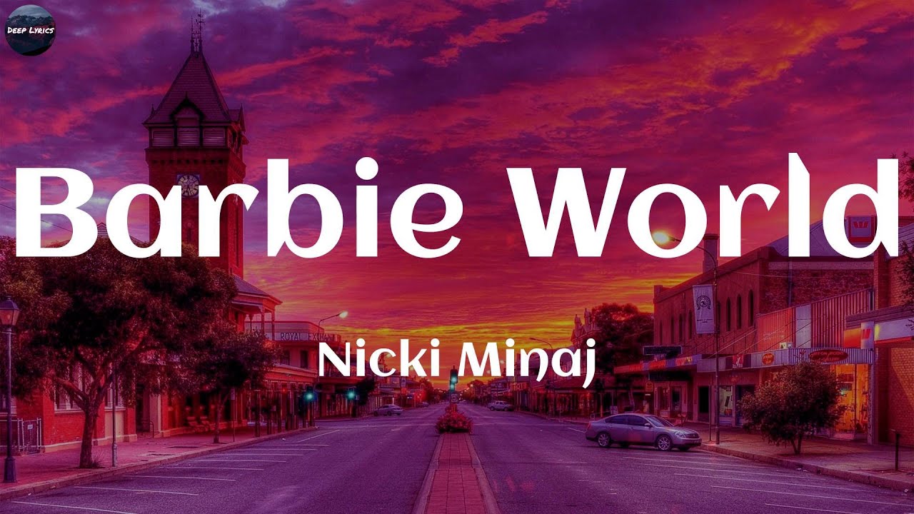 PLAYLIST ~ Nicki Minaj - Barbie World (with Aqua) (Lyrics) - YouTube