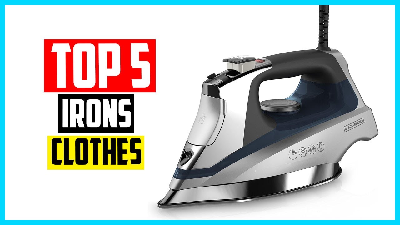 Top 5 Best Irons for Clothes of 2026 - YouTube