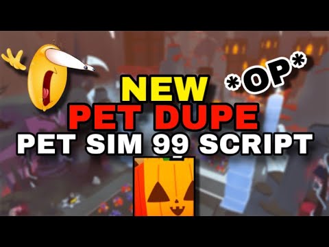 *OP* Pet Simulator 99 Script [PET DUPE] NEW UPDATE | MOBILE | PC | PASTEBIN | HALLOWEEN | 2024 ...