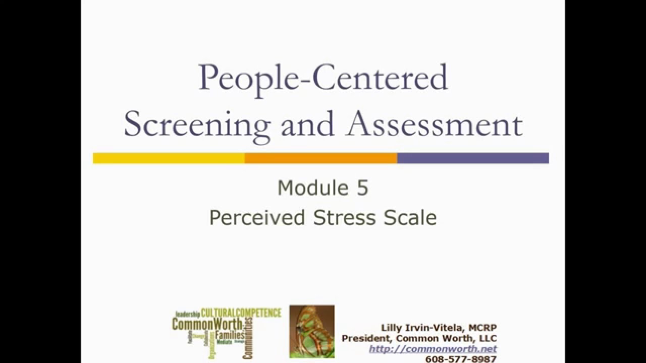 People-Centered Screening and Assessment Module 5 - Perceved Stress ...