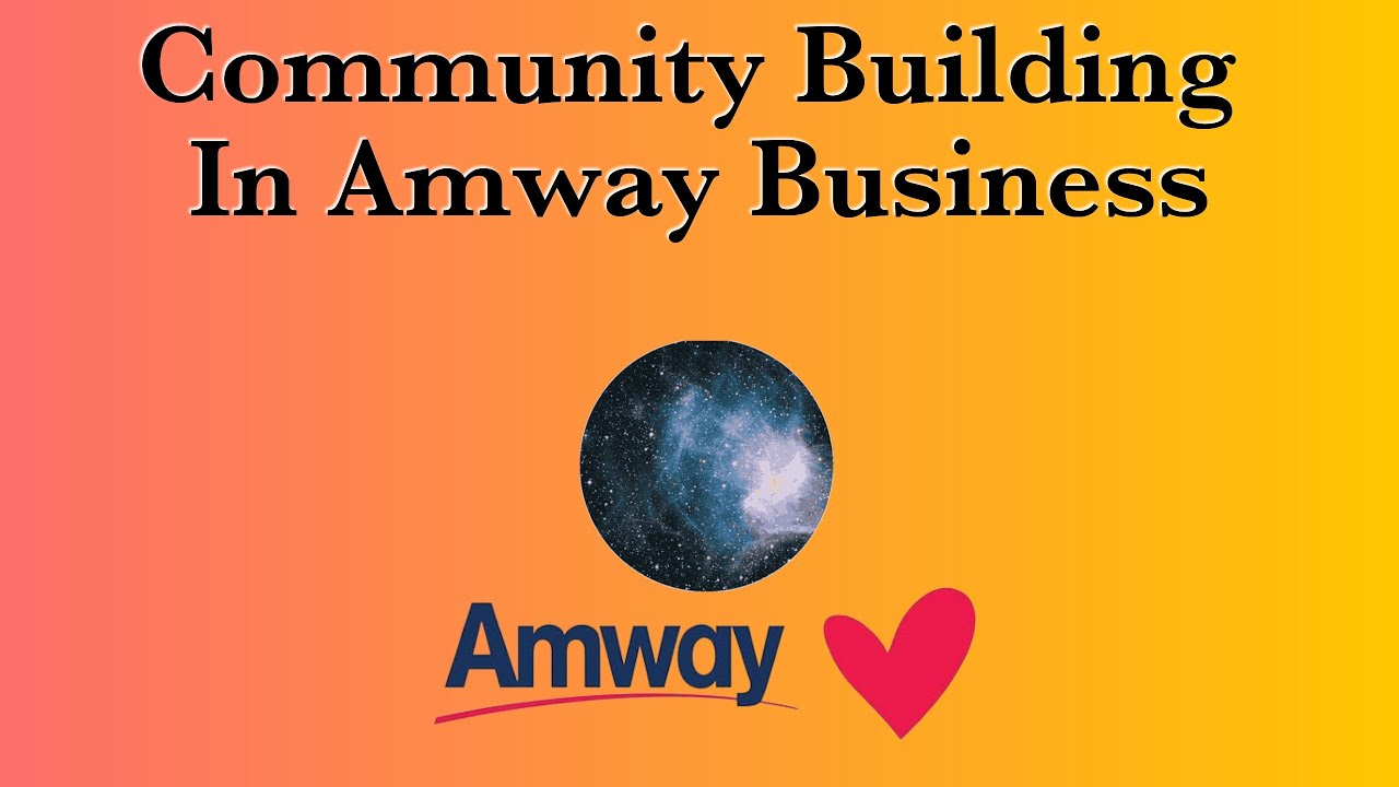 Community Building In Amway Business ( PASE Topic) - YouTube