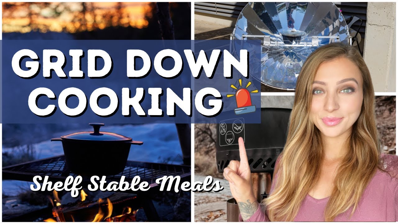 Grid Down Cooking | No Power Meal Ideas | Shelf Stable Meals - YouTube