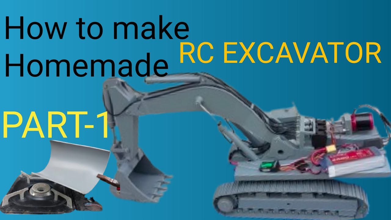 PART 1 ||HOME MADE|| RC EXCAVATOR || How to make homemade mini RC # ...