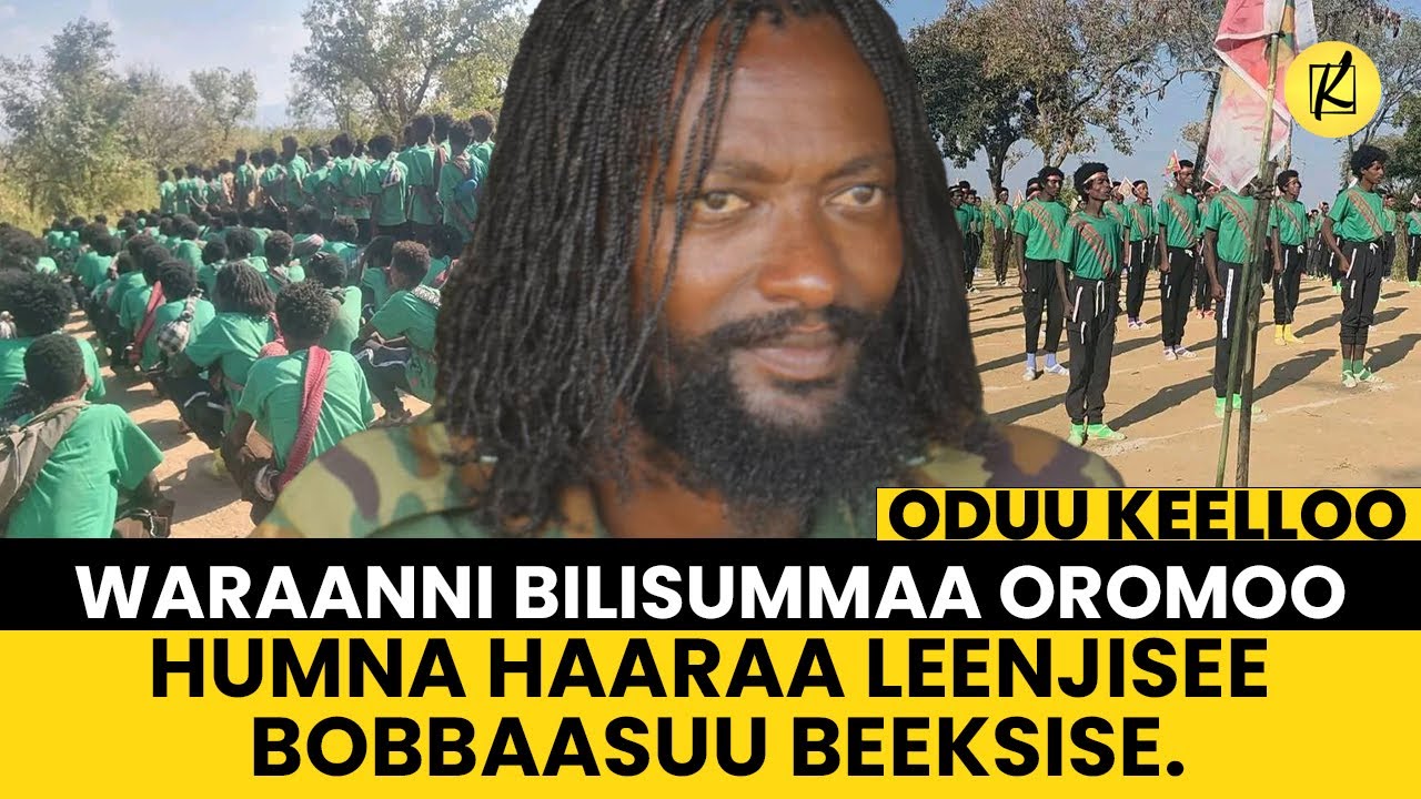 Waraanni Bilisummaa Oromoo humna haaraa leenjisee bobbaasuu beeksise ...