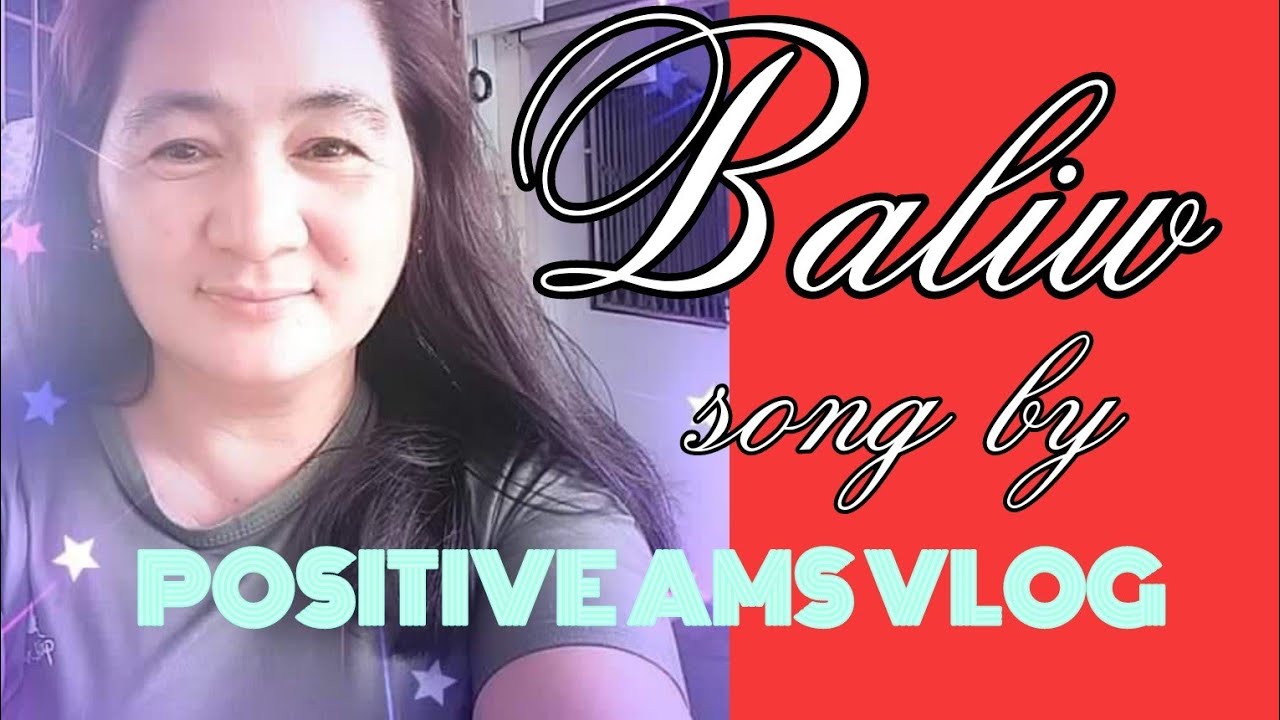 🌹 BALIW 🌹..SONG BY POSITIVE AMS VLOG - YouTube
