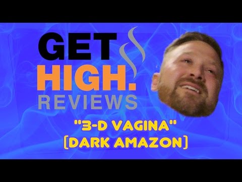 Guy Gets High and Reads Ridiculous Amazon Reviews - 3D vagina Dark amazon