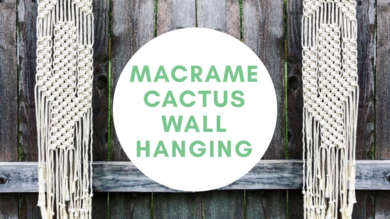 DIY: Macrame Cactus Wall Hanging - YouTube