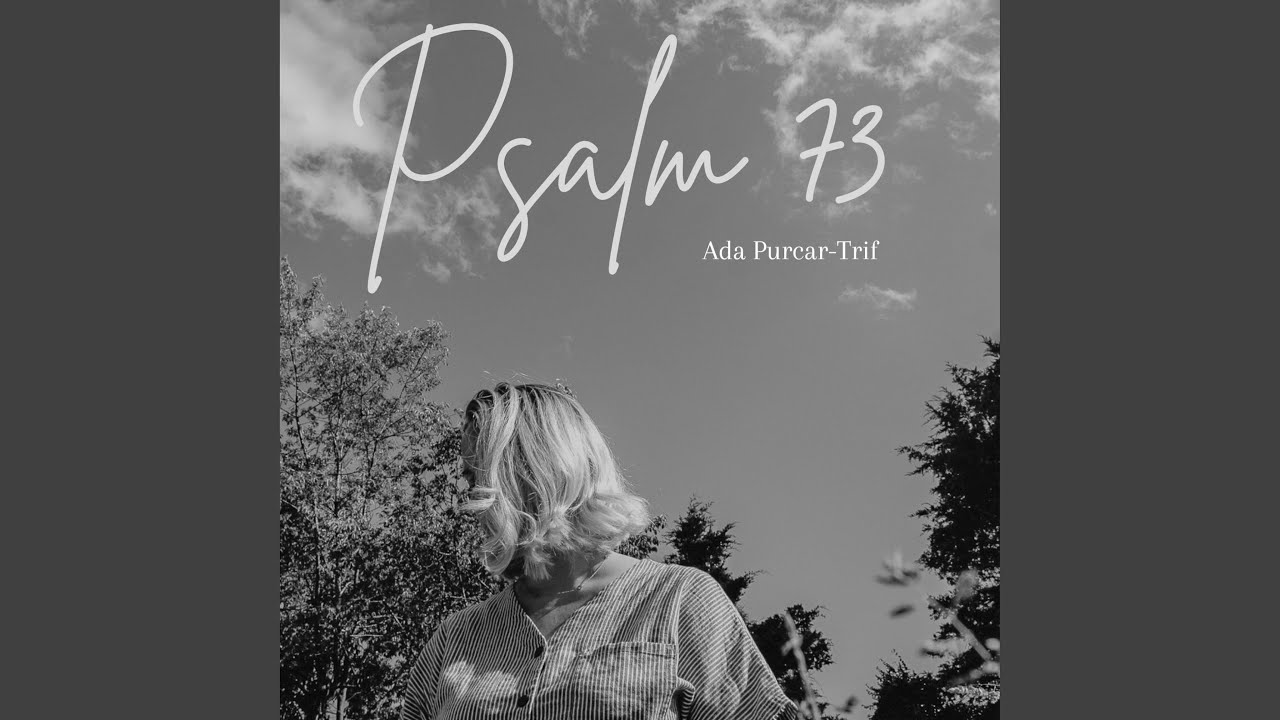 Psalm 73 - YouTube