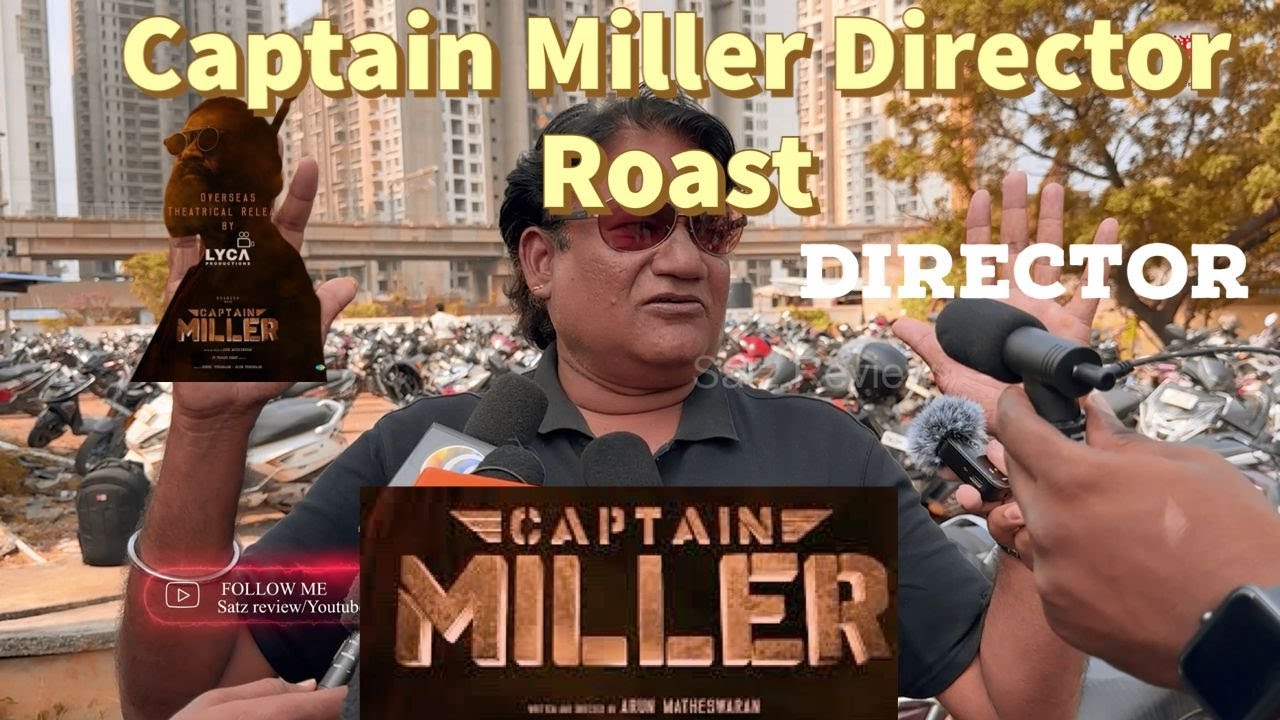 Captain miller படத்தின் டைரக்டரை கீழ்த்தெழுத்த Viral Reviewer | Captain ...
