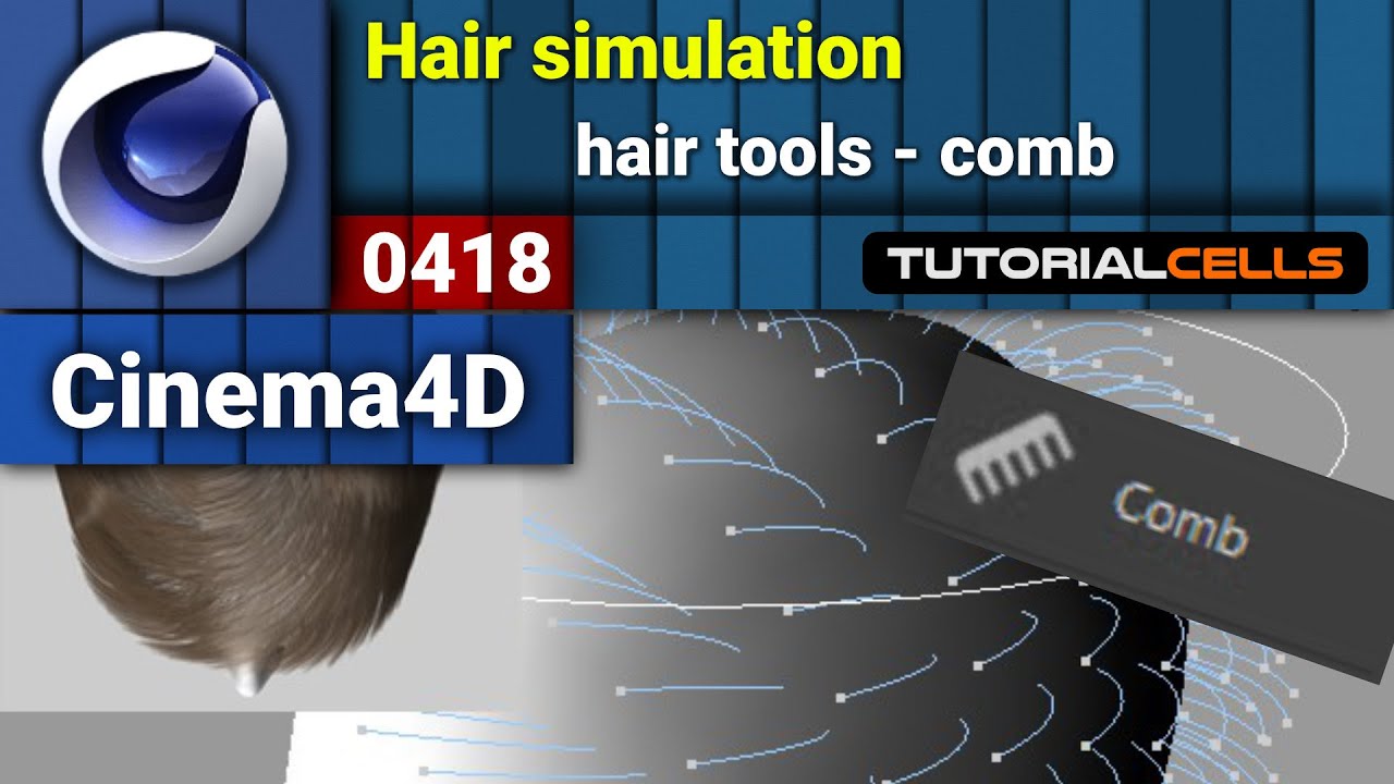 0418. hair simulation ( hair comb tool ) in cinema 4d - YouTube