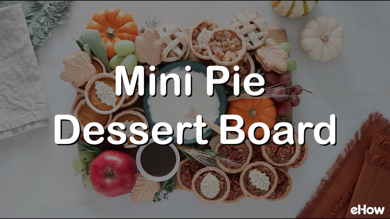 How to Make a Mini Pie Dessert Board - YouTube
