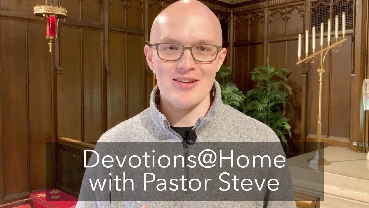 Video Devotion from Pastor Steve - YouTube