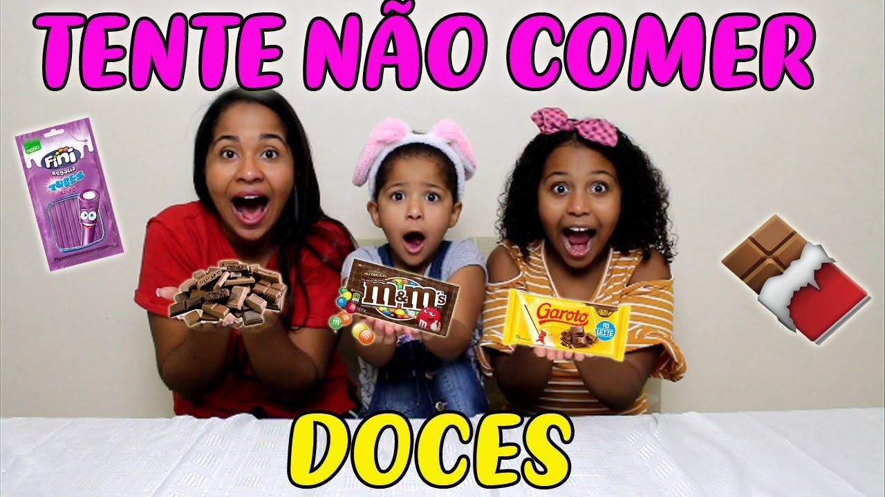 TENTE NÃO COMER EDIÇÃO DOCES (CHALLENGE ) | 3,2,1, GRAVANDO - YouTube