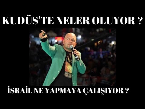 KUDÜS'TE NELER OLUYOR ? İSRAİL NE YAPMAK İSTİYOR ?