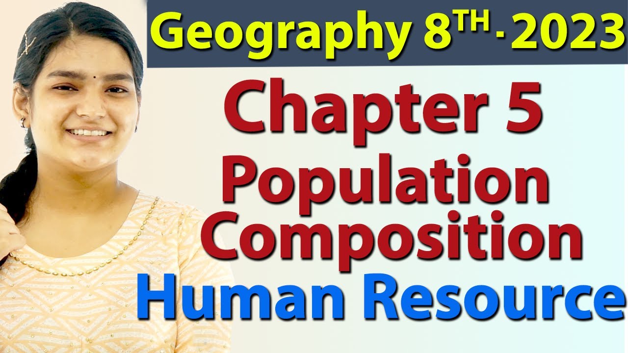 Population Composition - Chapter 5 - Human Resource - Geography ...