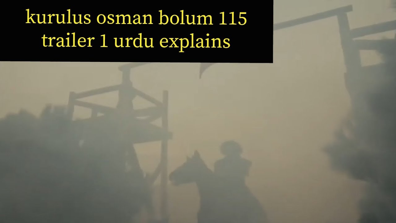 Kurulus osman bolum 115 trailer 1 urdu explains. Neymans entry ? - YouTube