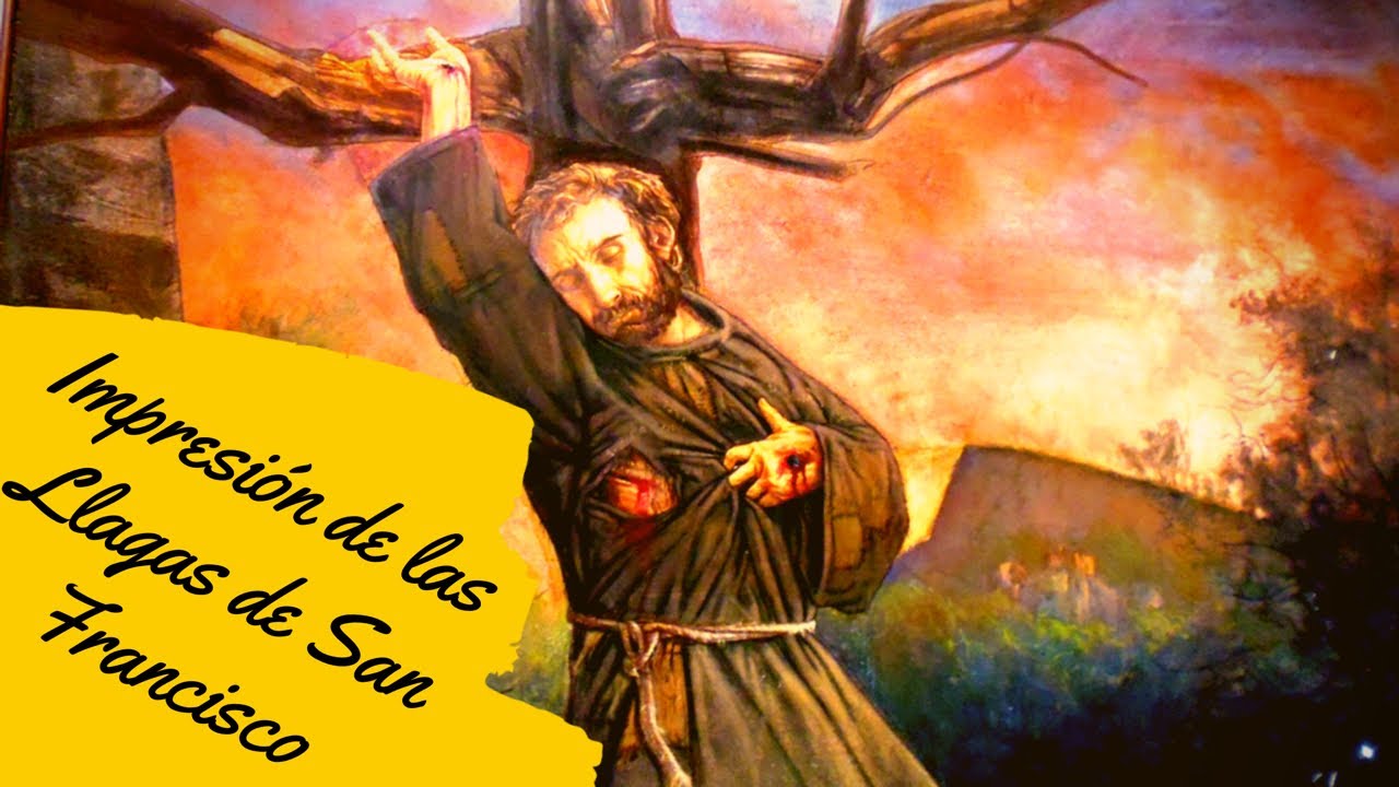 Impresión de las Llagas de San Francisco - YouTube
